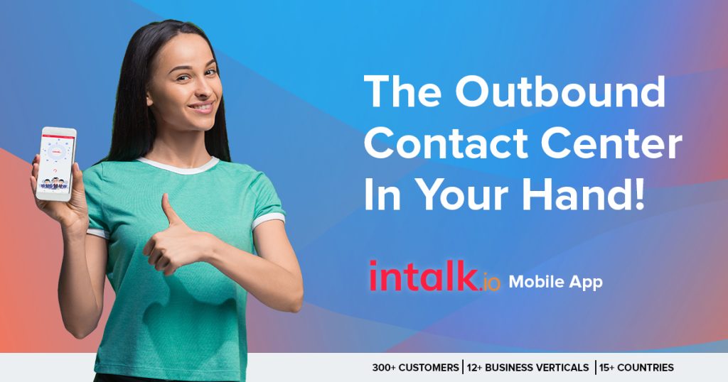 The Outbound Contact Center In Your Hand! - InTalk.io